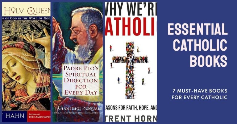 7 Books Every Catholic Should Have - Prayers of the Faithful