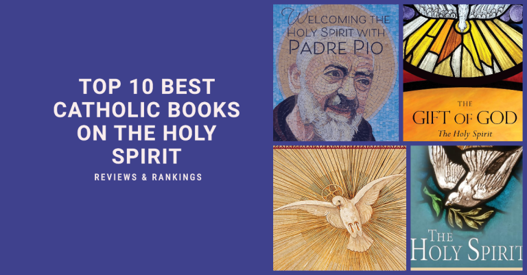 Top 10 Best Catholic Books on the Holy Spirit - Prayers of the Faithful