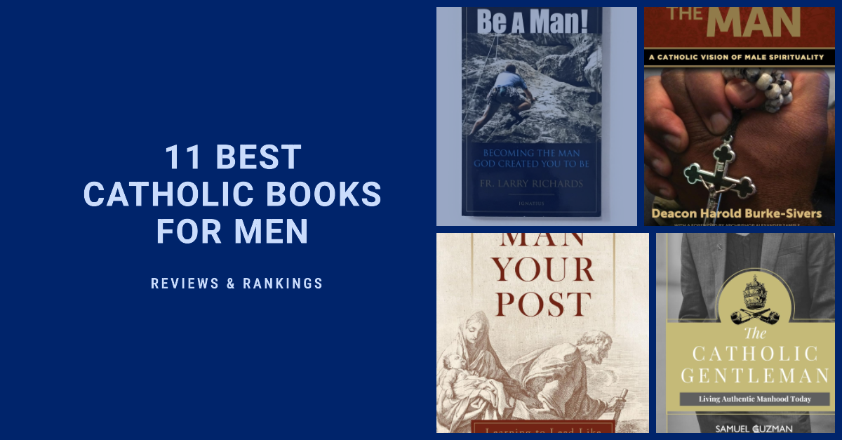 11 Best Catholic Books for Men - Prayers of the Faithful