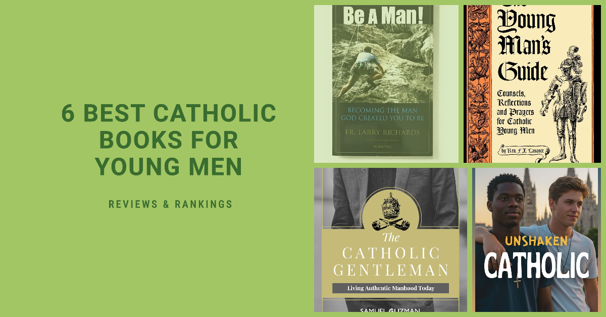 6 best catholic books for young men - Prayers of the Faithful